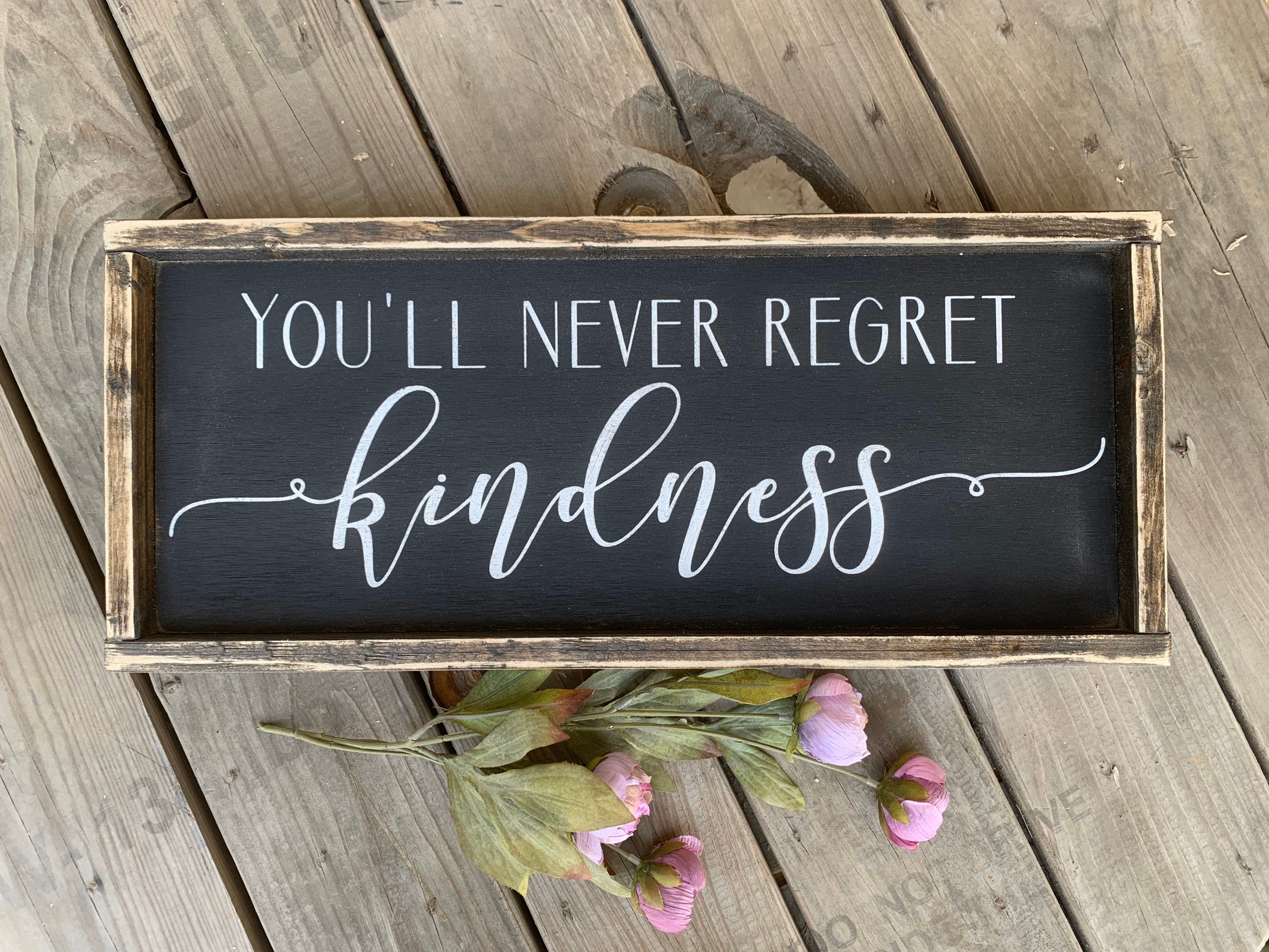 Be Kind / Kindness / youll never regret kindness / happiness | Etsy