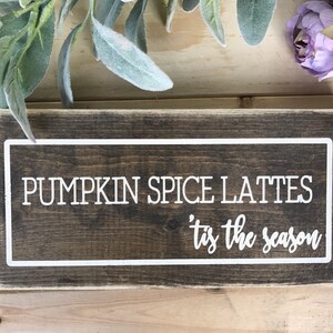 PSL/ Pumpkin Spice Latte / Lattes / Seasonal Coffee / Coffee Sign ...