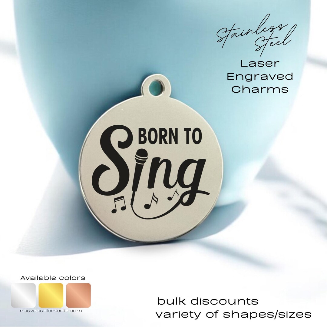 Born to Sing, Laser Engraved Charm, Silver Tone Charm, Rose Tone, Gold ...