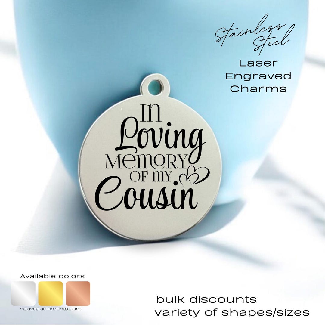 In Loving Memory Cousin Charm: Engraved Stainless Steel Memorial ...