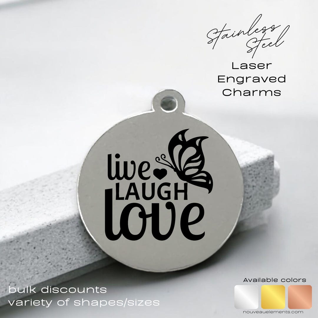 Live Laugh Love, Laser Engraved Charm, Stainless Steel, Gold Tone Charm ...