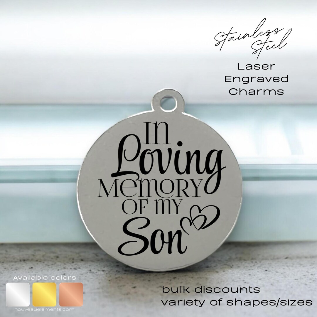 In Loving Memory of My Son Charm – Engraved Stainless Steel Memorial ...