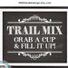 Trail Mix Sign, Make Your Own Trail Mix, Grab a Cup & Fill It Up ...