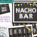 Nacho Bar Sign & Labels, Build Your Own Nachos Station Mexican Food ...