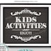 Kids Activities Sign, Enjoy the Kids Activities Kids Table Wedding Sign ...