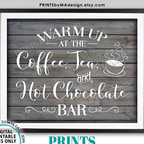 Coffee Tea and Hot Chocolate Bar Sign Warm up at the Hot - Etsy