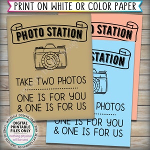 Photo Station Sign, Take Two Photos, One is for You and One is for Us ...