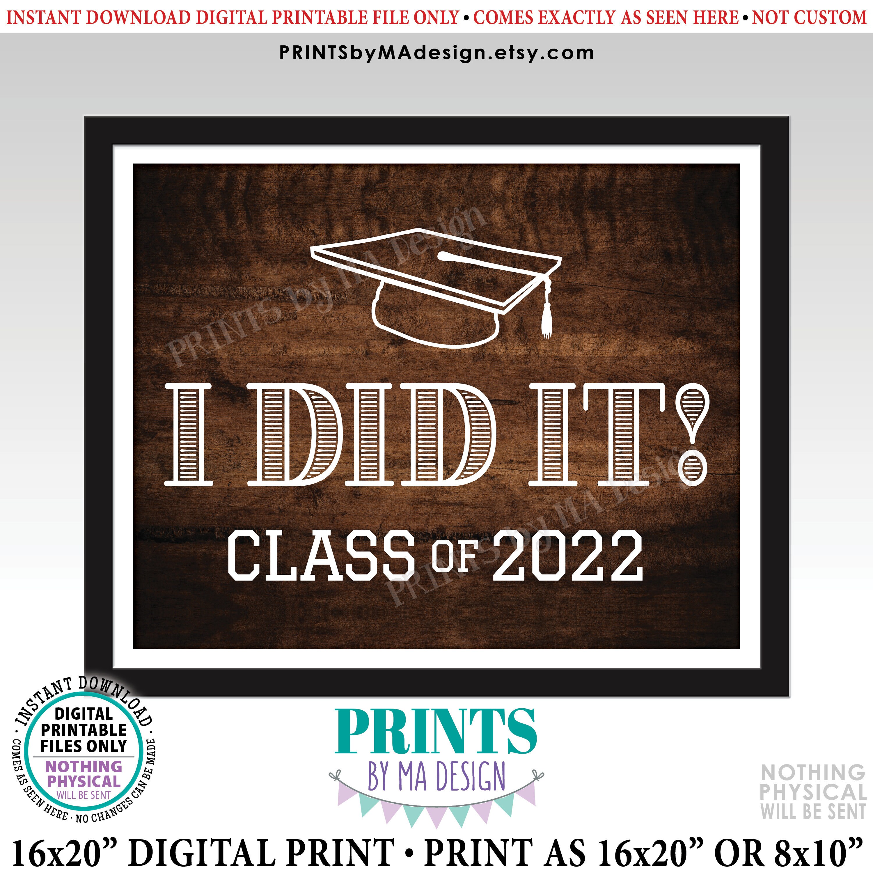 I Did It! Class of 2022 Sign, High School Graduation or College ...