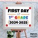 First Day of School Sign, First Grader, Starting 1st Grade, 2024-2025 ...
