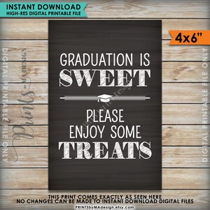 Graduation is Sweet Please Take Some Treats Sign, Sweet Treat ...
