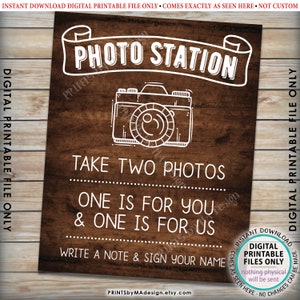 Photo Station Sign, Take Two Photos, One is for You & One is for Us ...