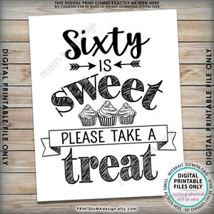 Sixty is Sweet Please Take a Treat, Sixtieth Party Decor, 60th Birthday ...