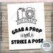 Grab a Prop and Strike a Pose Sign Photo Booth or Selfie - Etsy