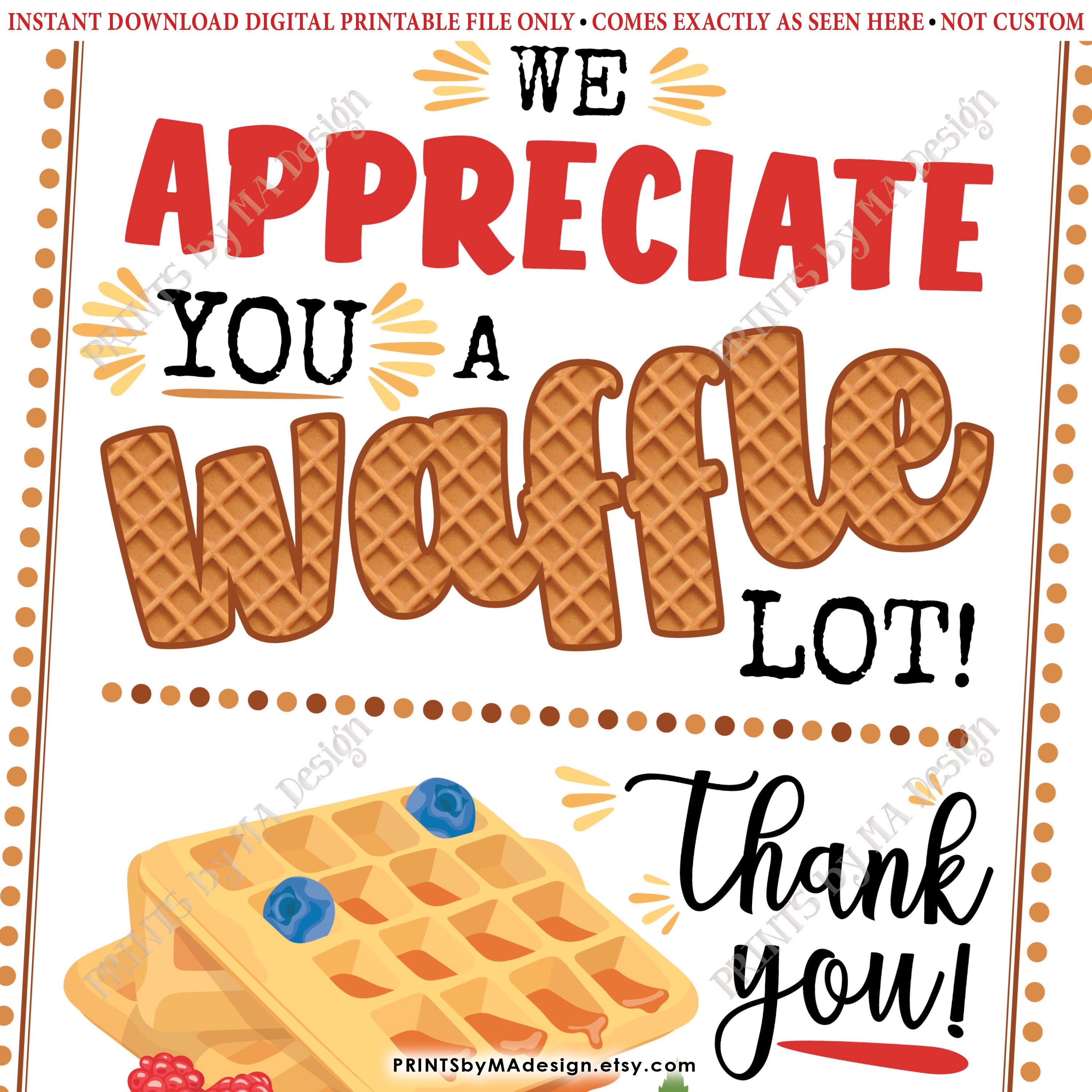 Waffle Sign, We Appreciate You a Waffle Lot, Teacher, Staff, Employee ...