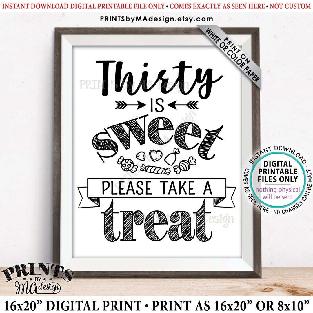 Thirty is Sweet Please Take a Treat, Thirtieth Party Decor, 30th ...