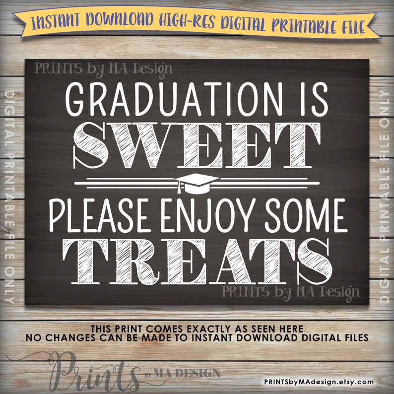 Graduation is Sweet Please Enjoy Some Treats, Grad Sweet Treats ...
