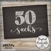 50th Birthday Signs, 50 Sucks 50 Blows 50 Can Kiss It, Funny Candy Bar ...