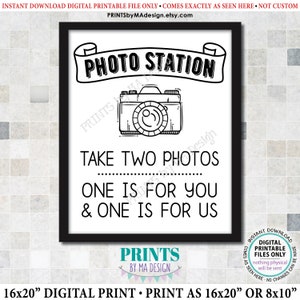 Photo Station Sign, Take Two Photos, One is for You and One is for Us ...