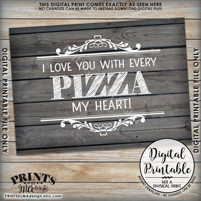 Pizza Sign I Love You With Every Pizza My Heart Pizza Party - Etsy