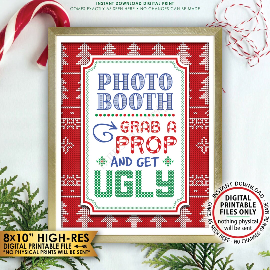 Ugly Christmas Sweater Photobooth Sign, Grab a Prop and Get Ugly, Tacky ...