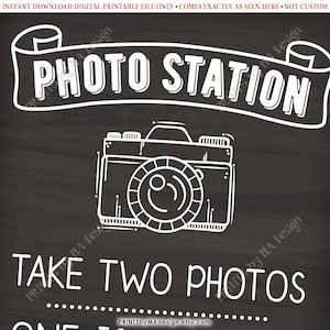 Photo Station Sign, Take Two Photos, One is for You and One is for Us ...
