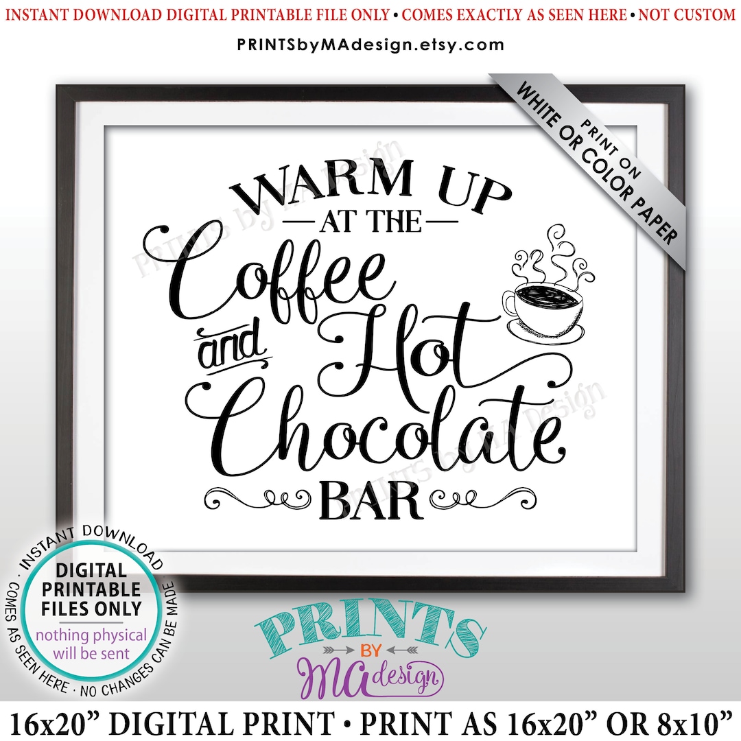 Coffee and Hot Chocolate Sign, Warm up at the Coffee and Hot Chocolate ...