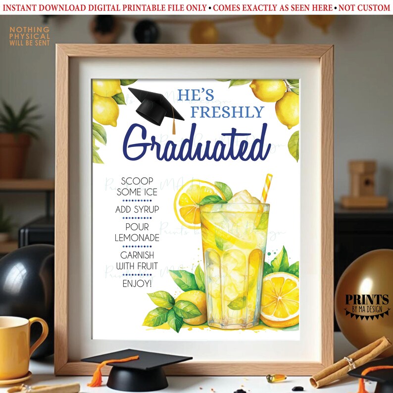 Graduation Party Lemonade Sign, He's Freshly Graduated, Lemon Grad ...