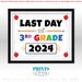 Last Day of School Sign, Last Day of 3rd Grade 2024, PRINTABLE 8x10 ...