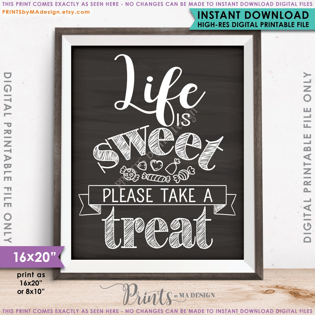 Life is Sweet Please Take a Treat Sign, Candy Bar Sign, Candy Sign ...