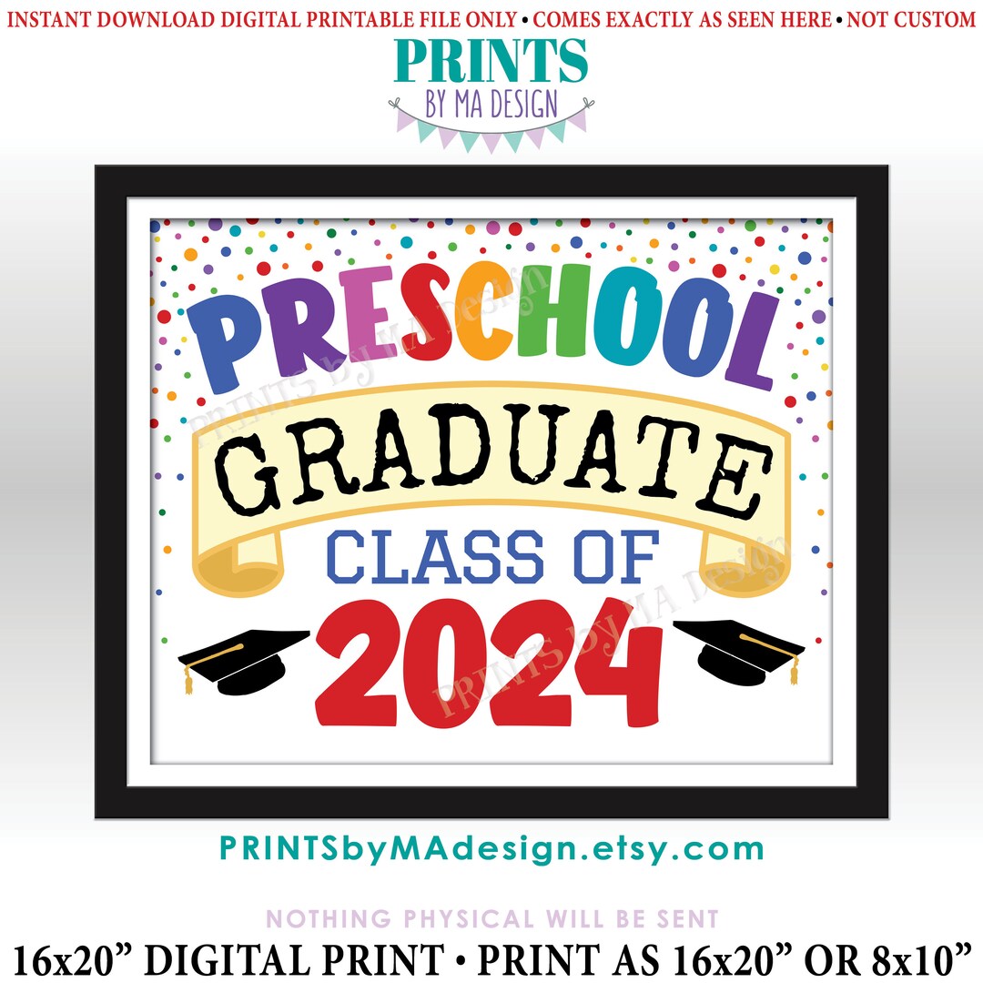 Preschool Graduate Sign, Class of 2024 Preschool Graduation, Colorful ...
