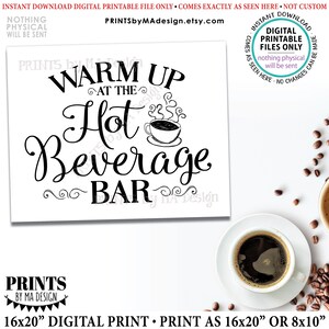 Warm up at the Hot Beverage Bar Sign, Coffee Tea, Hot Chocolate Bar ...