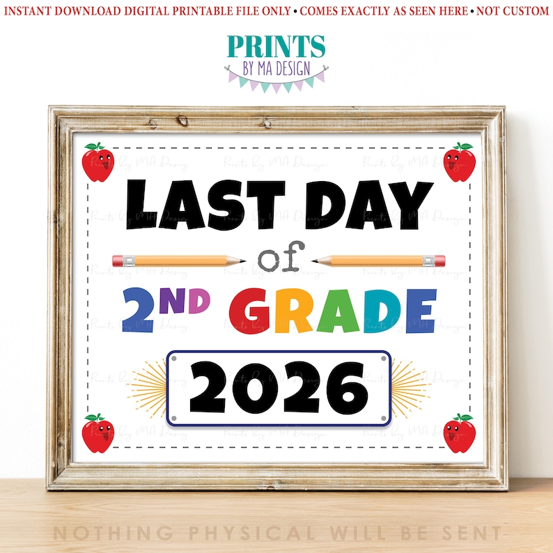 Last Day of School Sign, Last Day of 2nd Grade 2026, PRINTABLE 8x10 ...