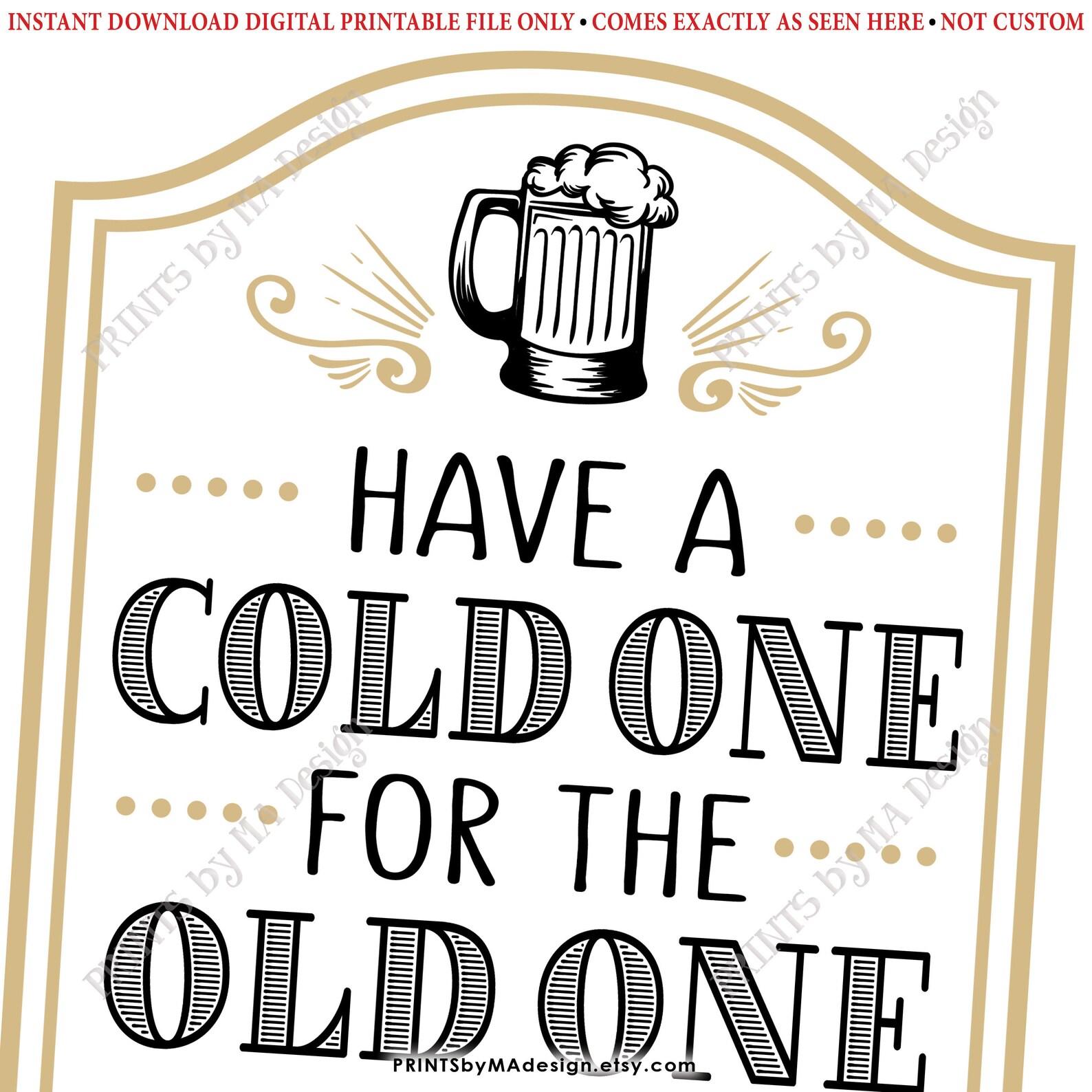 Beer Birthday Sign, Have a Cold One for the Old One, Cheers and Beers ...