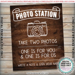 Photo Station Sign, Take Two Photos, One is for You & One is for Us ...