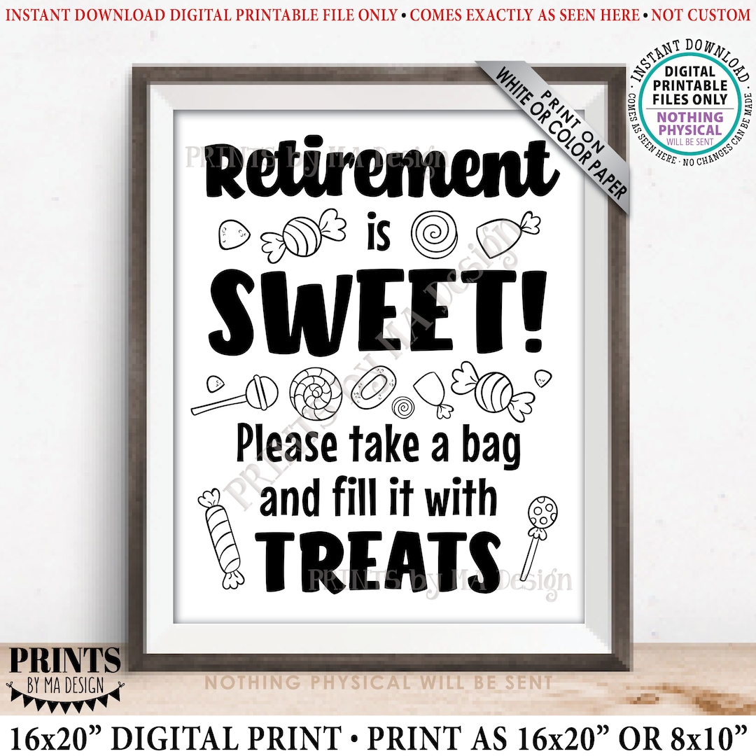 Retirement Party Sign, Retirement is Sweet Please Take a Bag and Fill ...