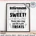 Retirement Party Sign, Retirement is Sweet Please Take a Bag and Fill ...