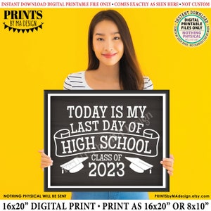 Last Day of High School Sign Graduation Class of 2023 - Etsy