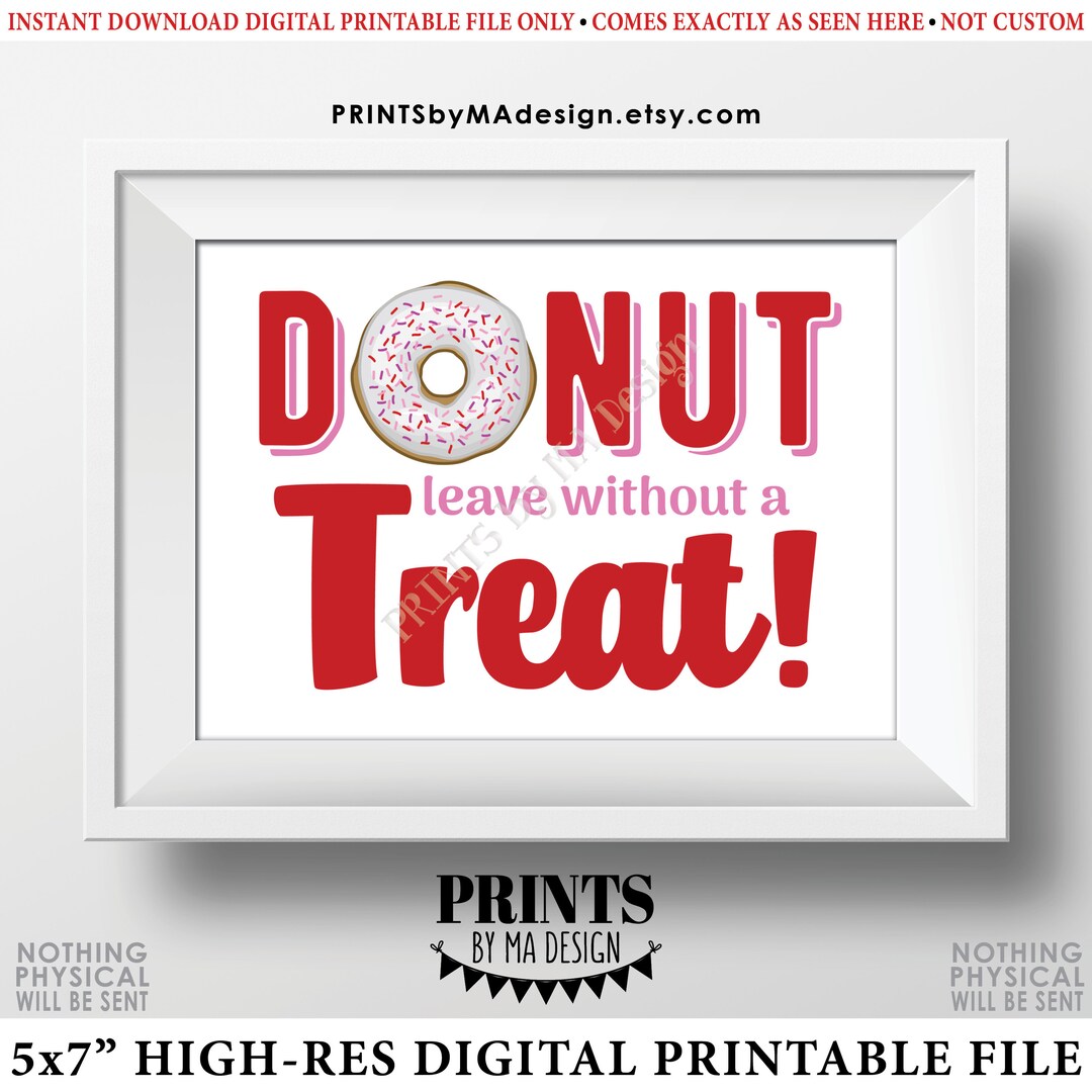 Donut Leave Without a Treat Sign, Valentine's Day Sweet Treats, Red and ...