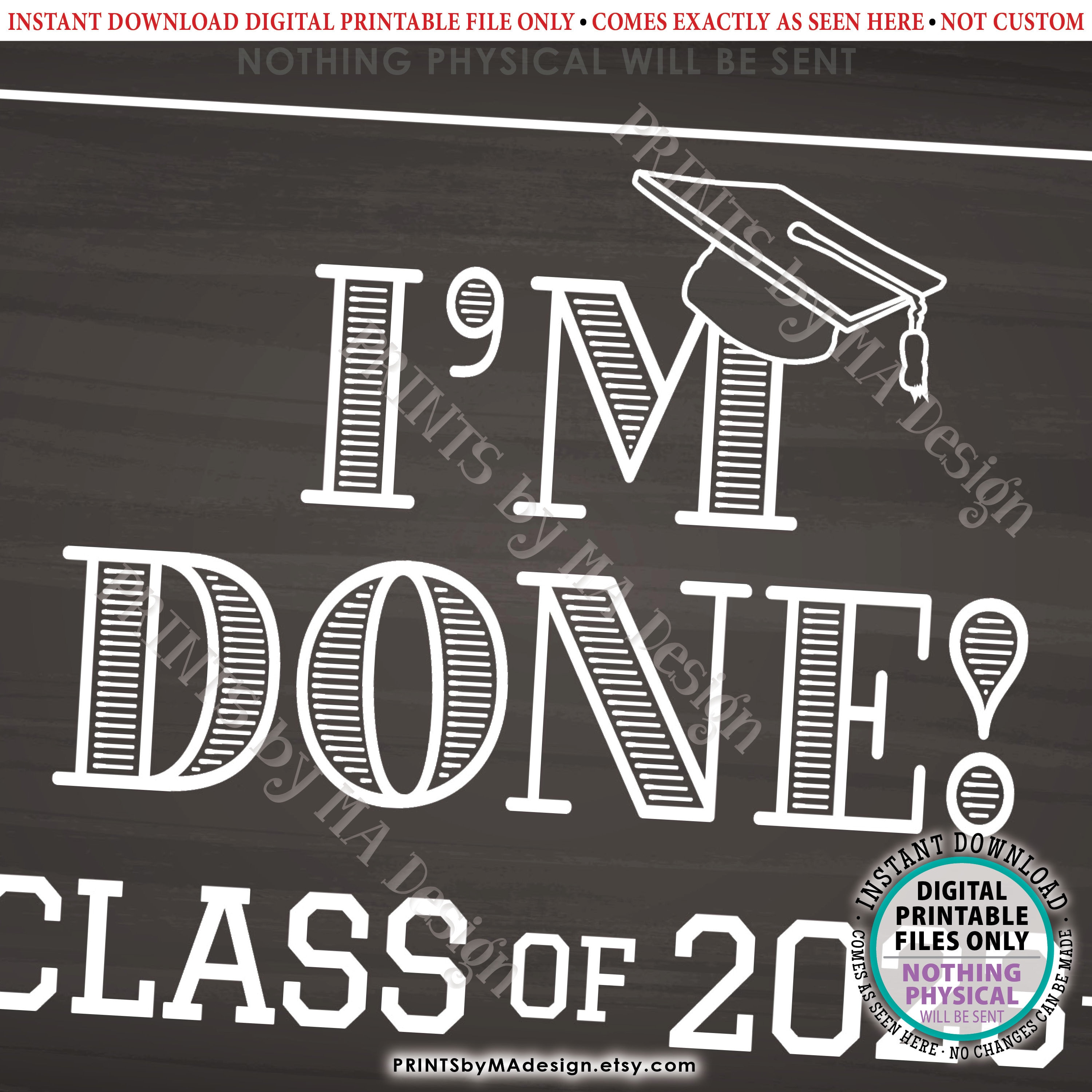 Class of 2023 I'm Done Sign, High School Graduation, College Graduation ...