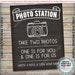 Photo Station Sign Take Two Photos One is for You & One is - Etsy
