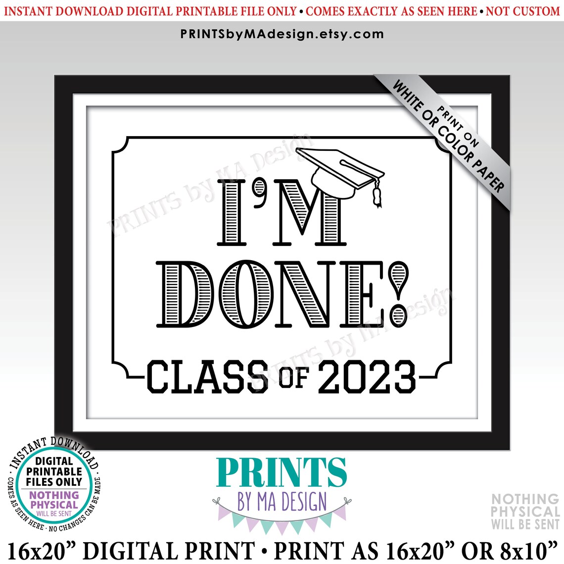 Class of 2023 I'm Done Graduation Sign High School - Etsy