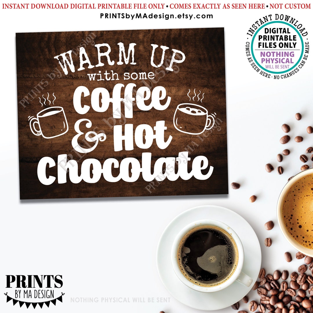 Coffee and Hot Chocolate Sign, Warm up With Some Hot Beverages, Cocoa ...