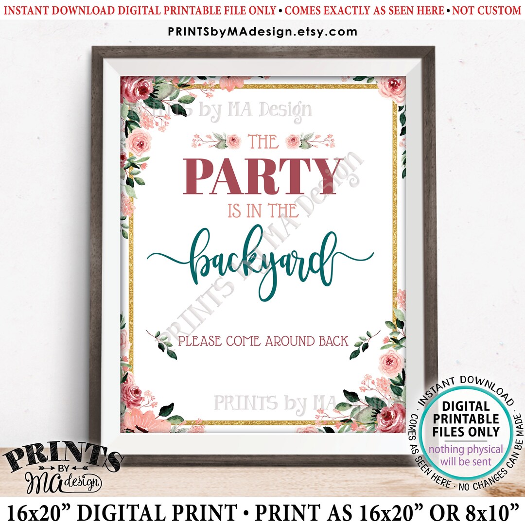 Party is in the Backyard Please Come Around Back, Come to the Backyard ...