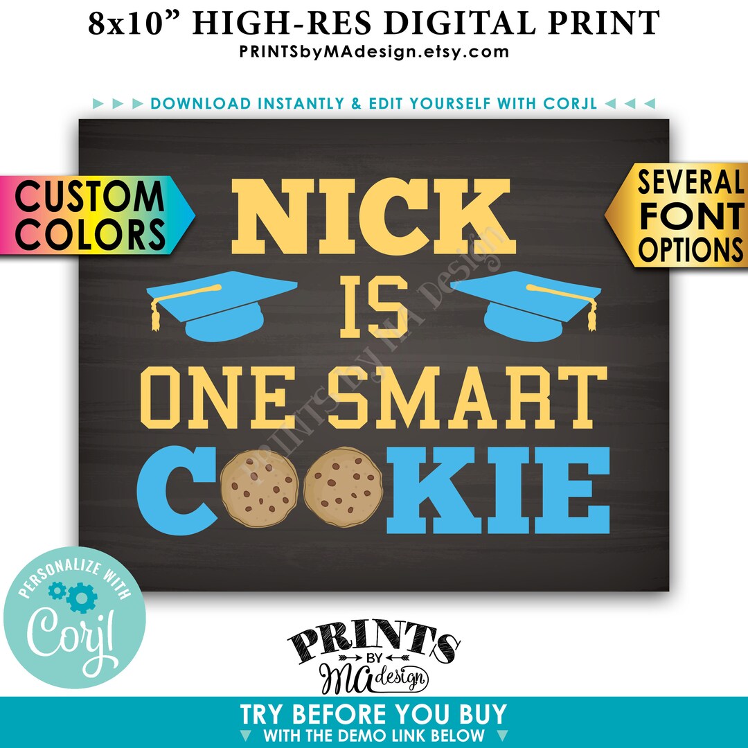 One Smart Cookie Sign, Graduation is Sweet Treat, PRINTABLE 8x10 ...