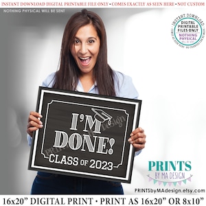 Class of 2023 I'm Done Sign High School Graduation - Etsy