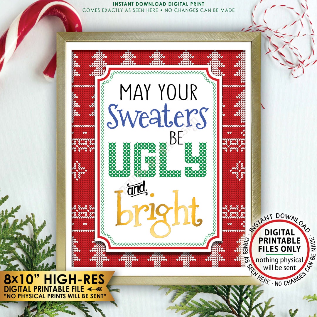 May Your Sweaters Be Ugly and Bright, Ugly Christmas Sweater Party ...