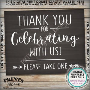 Thank You for Celebrating With Us Sign, Please Take One Favors Sign ...