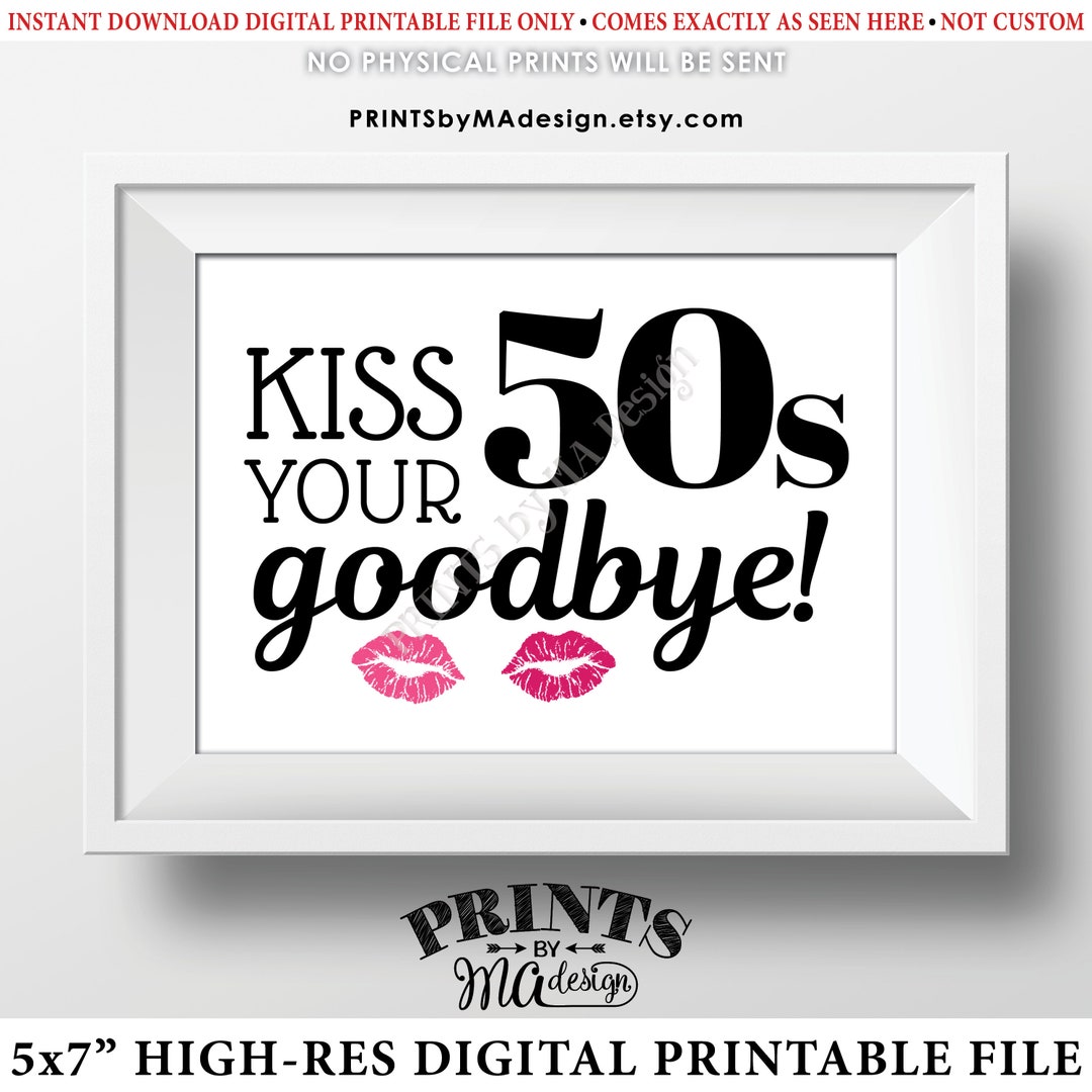 60th Birthday Sign, Kiss Your 50s Goodbye, Funny 60th Candy Bar Sign ...