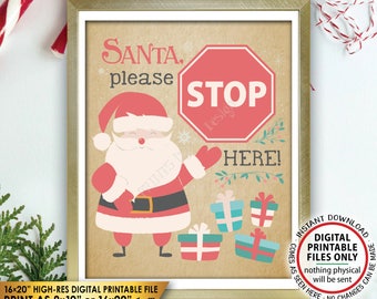 INSTANT DOWNLOAD: 8x10 Santa Please Stop Here Printable Holiday Sign - Etsy