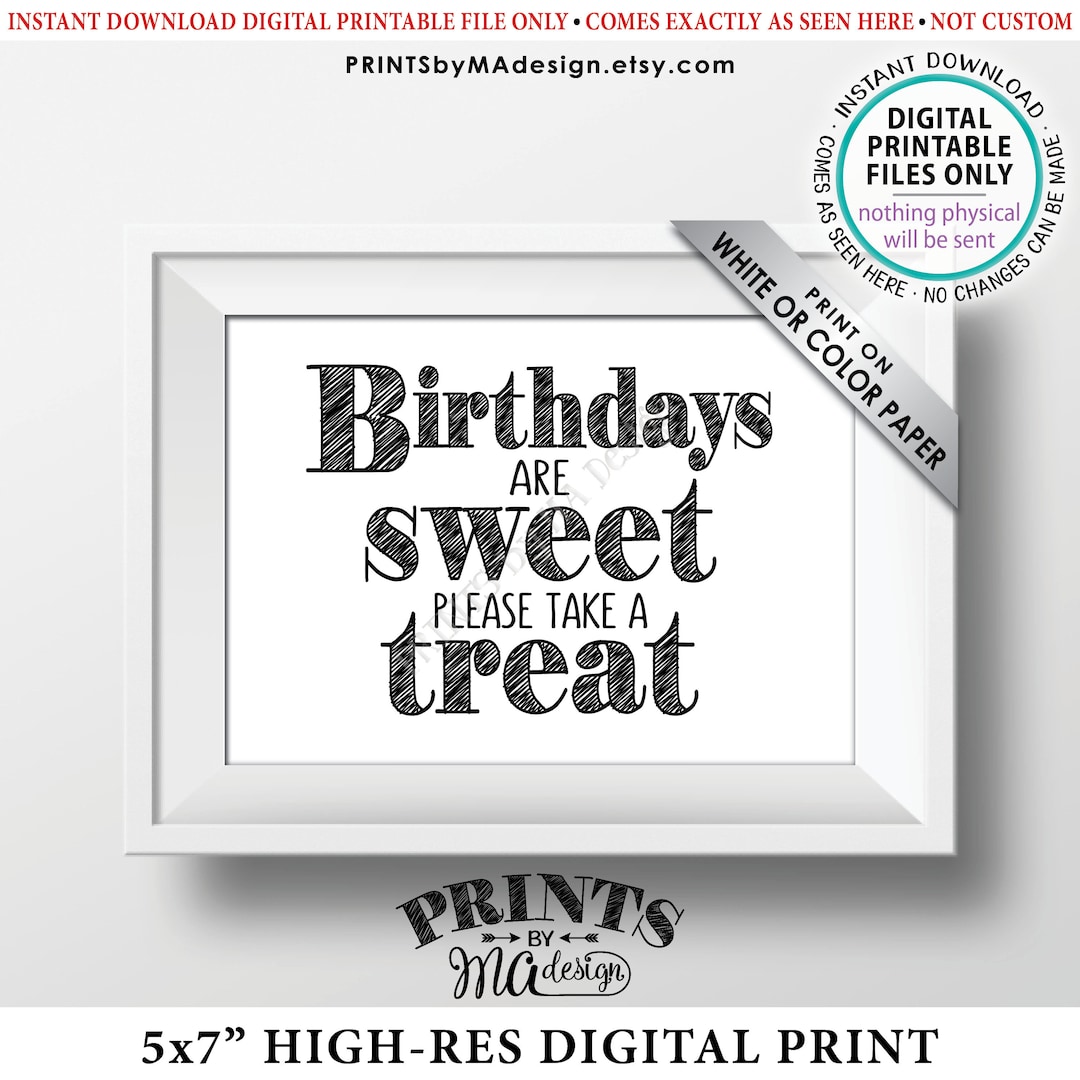 Birthdays Are Sweet Please Take a Treat Sign, Birthday Party Favors ...
